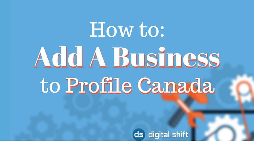 Local SEO Pro Tip: Add A Business to Profile Canada