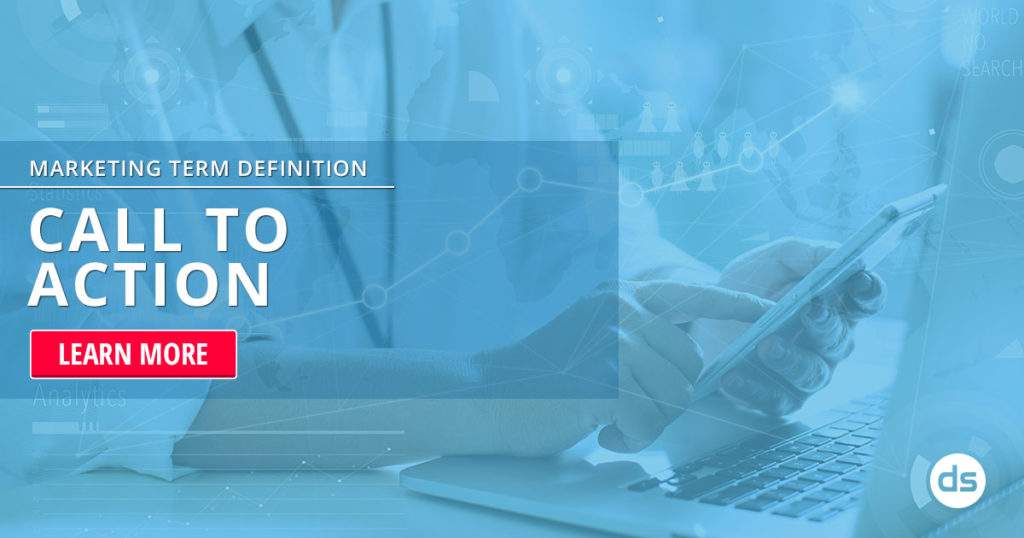 What Is A Call To Action in Digital Marketing? Definition