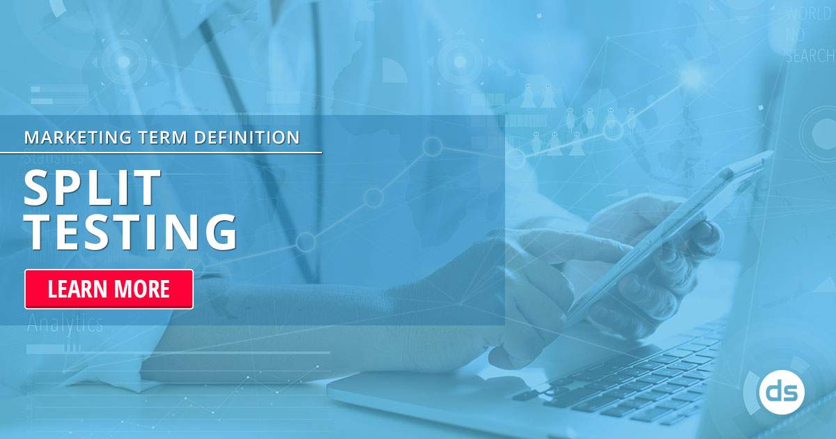 What Is Split Testing? Digital Marketing Terms
